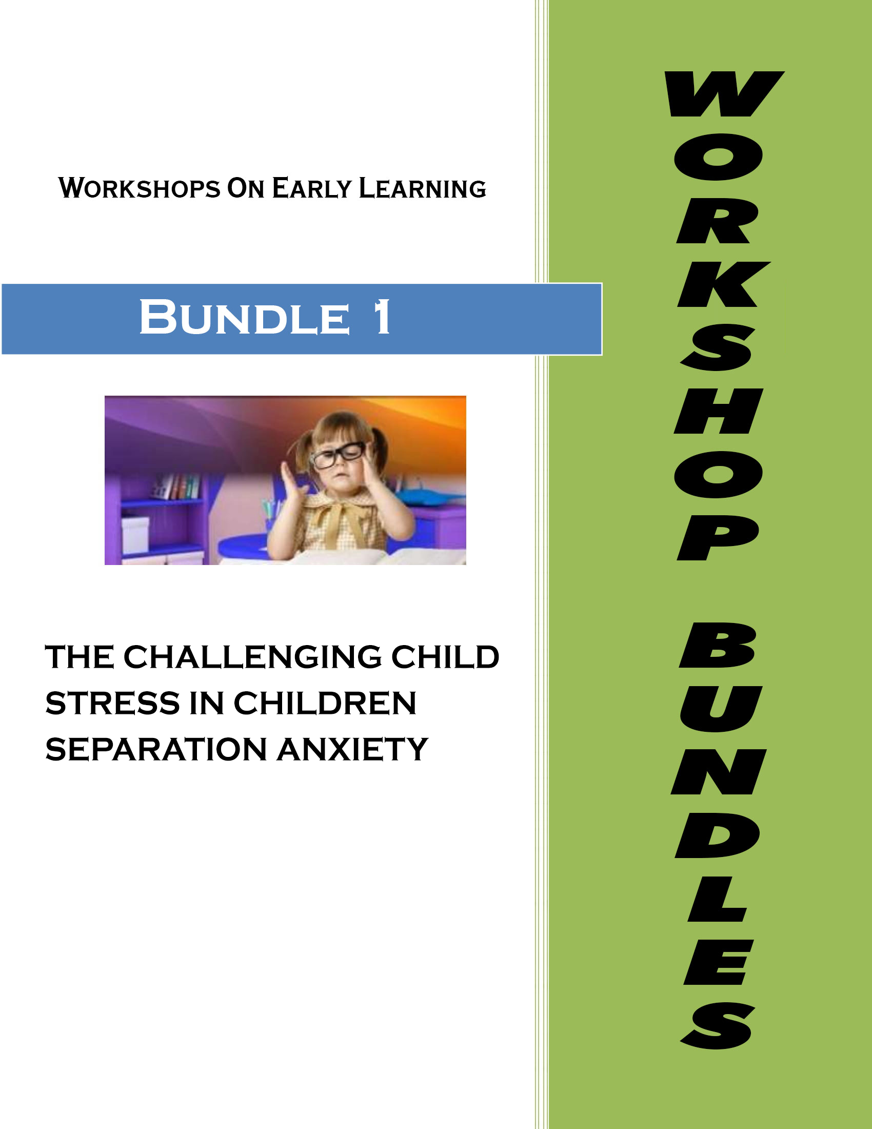 Workshop Bundle 1 – Workshops on Early Learning